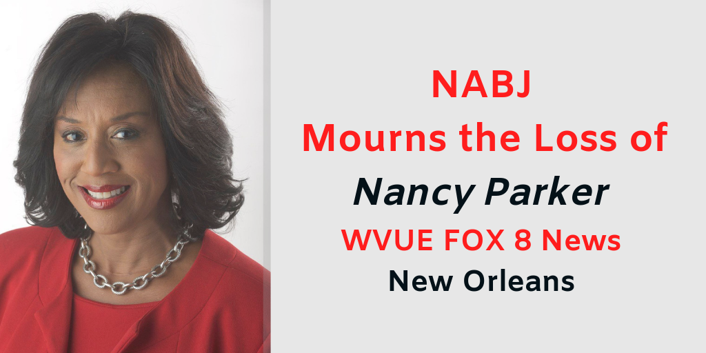 NABJ Mourns the Loss of Veteran New Orleans Anchor Nancy Parker ...
