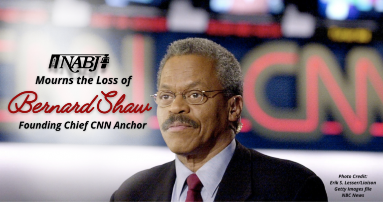 NABJ MOURNS THE LOSS OF BERNARD SHAW, FOUNDING CHIEF CNN ANCHOR - National Association of Black ...